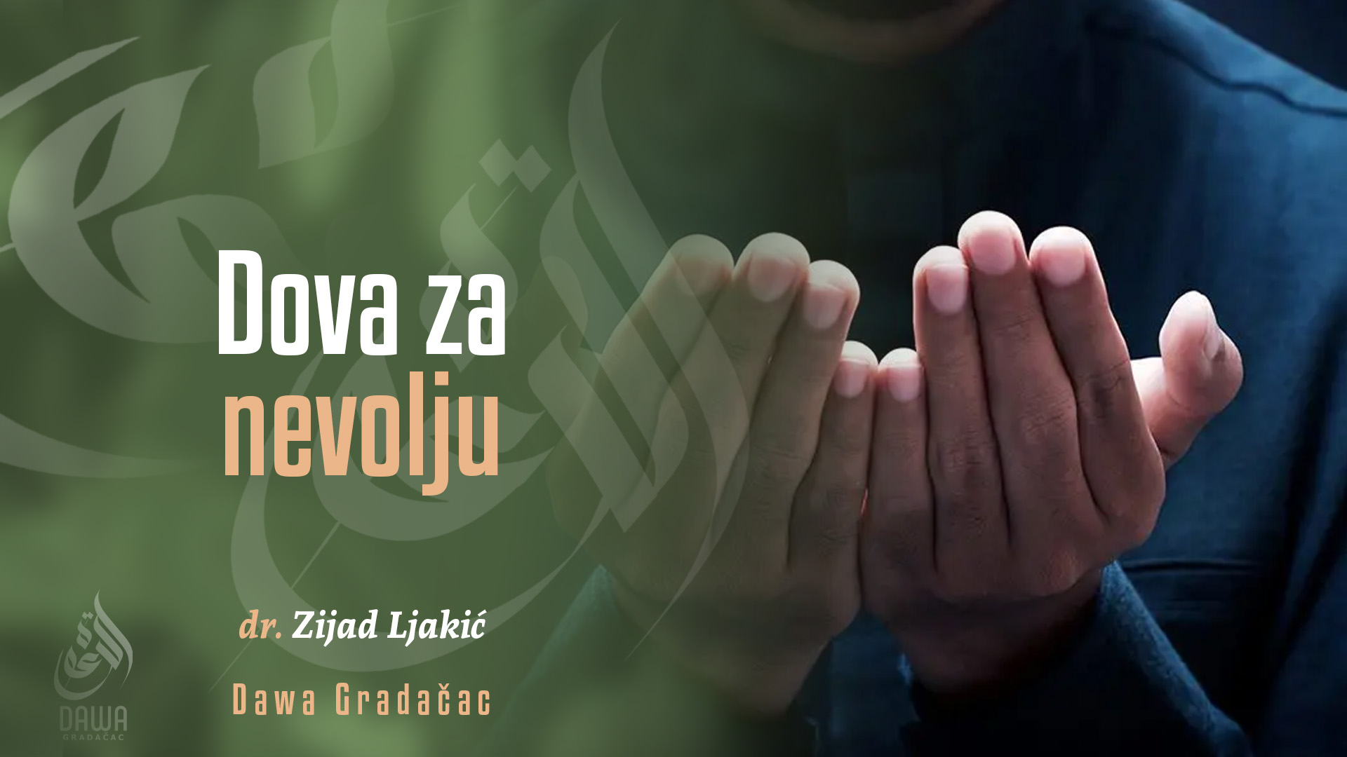 DOVA ZA NEVOLJU - dr. Zijad Ljakić